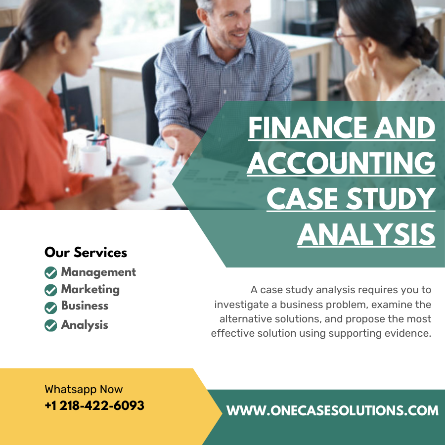 Finance and Accounting Case Study Analysis | Case Study Solution