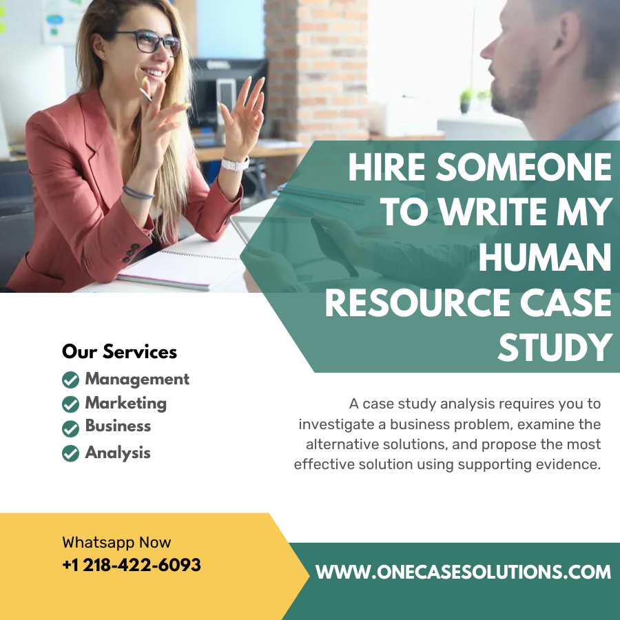 Pay Someone To Write My Human Resource Management Case Study | Case ...
