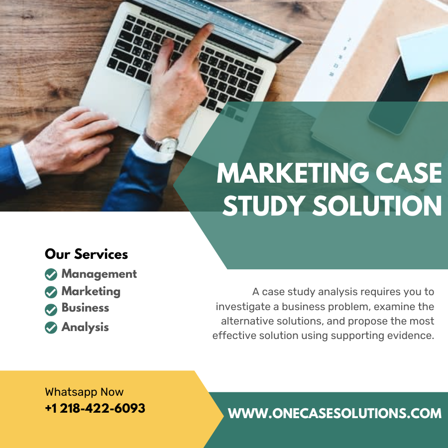 Write My Marketing Case Study | Case Study Solution