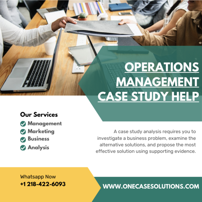Hire Someone To Write My Operations Management Case Study | Case Study Solution